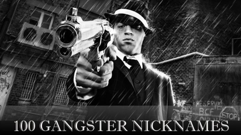 "Top 100 Amazing Gangster Nicknames for Guys and Girls: A Journey into ...