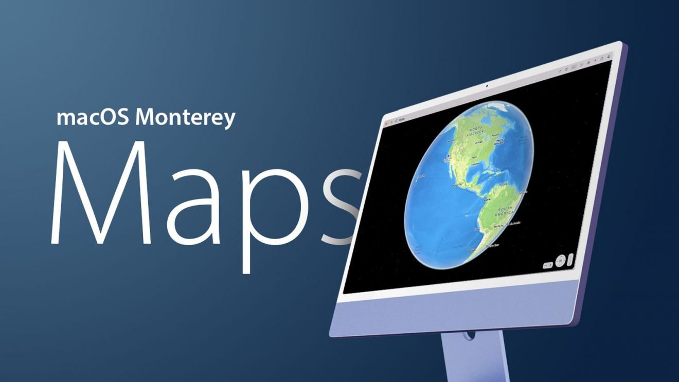 How to use the Apple Maps globe view in MacOS Monterey- Full details ...
